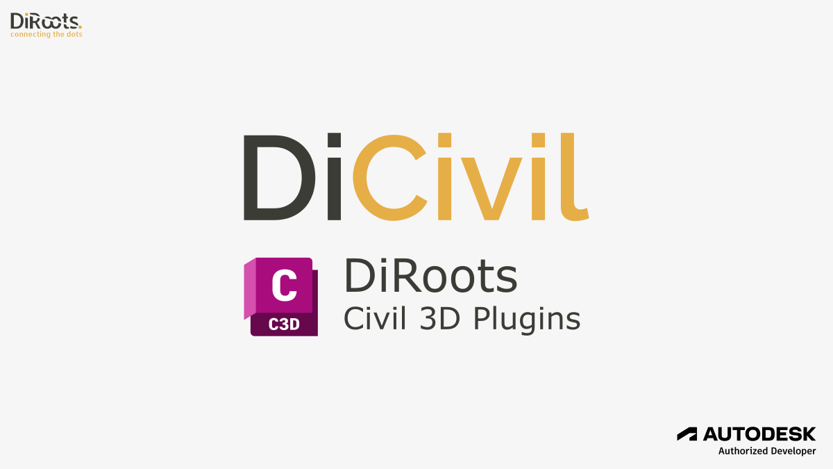 DiCivil Bundle for Autodesk Civil 3D - productivity tools by DiRoots